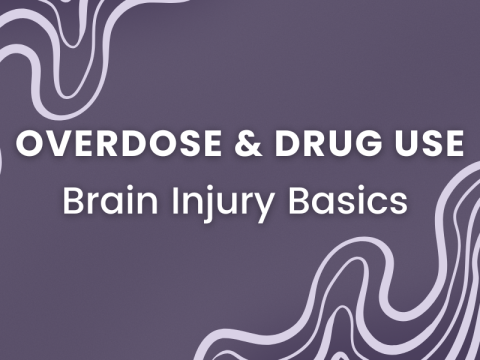 Brain Injury Basics: Overdose - Victoria Brain Injury Society